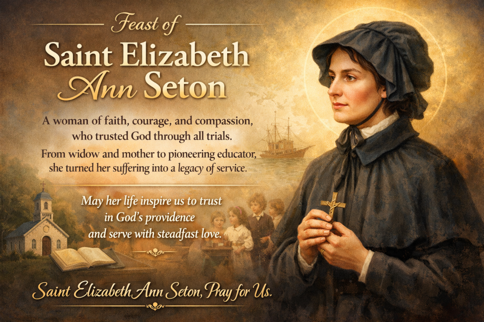 Celebrating Saint Elizabeth Ann Seton | St. Elizabeth Ann Seton Church